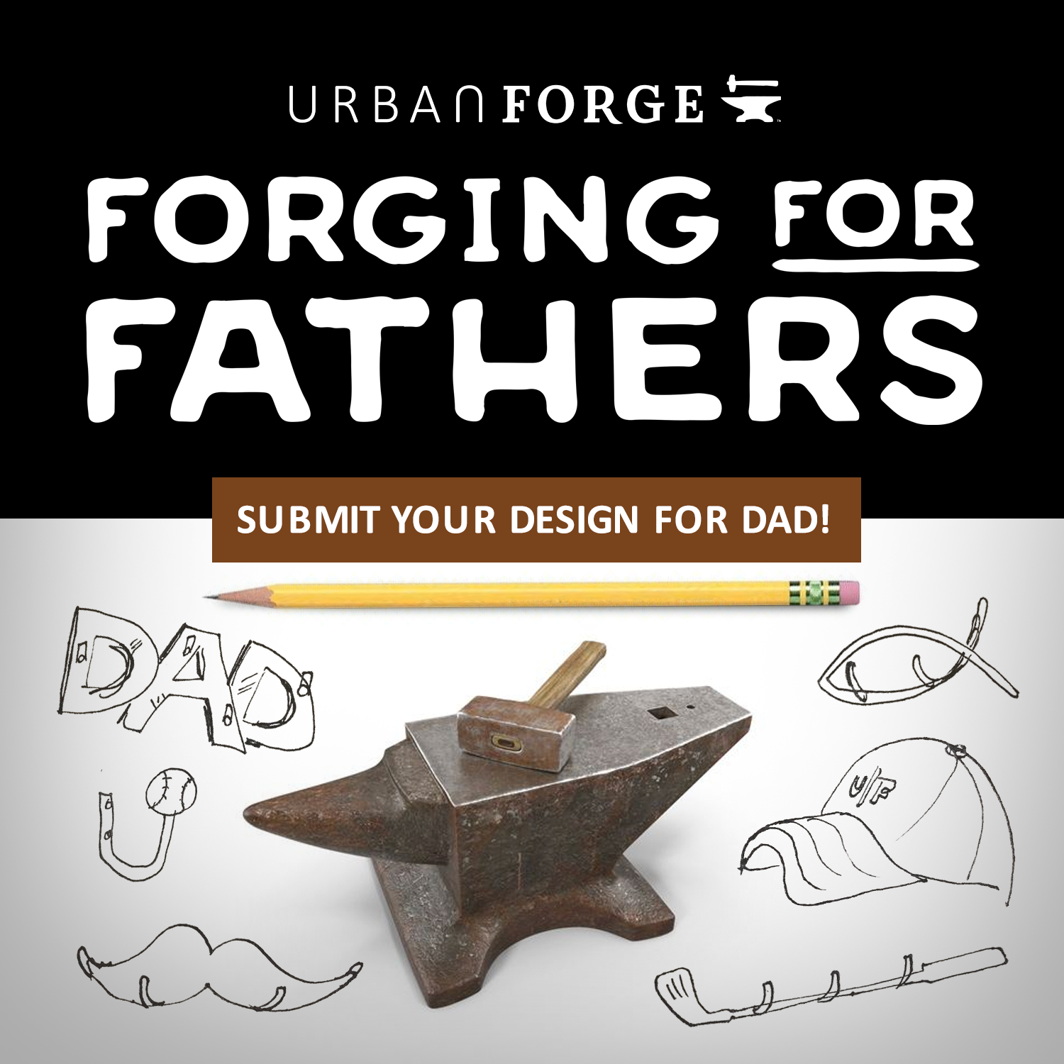 Forging for Fathers : We'll forge a lucky winner's design! – Urban Forge